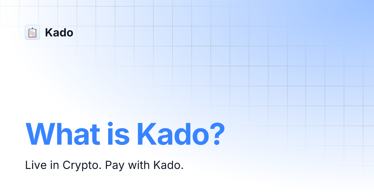 What is Kado? | Kado